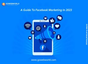 A Guide To Facebook Marketing In 2023
